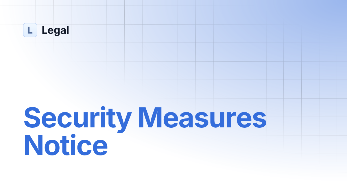 Security Measures Notice | Legal